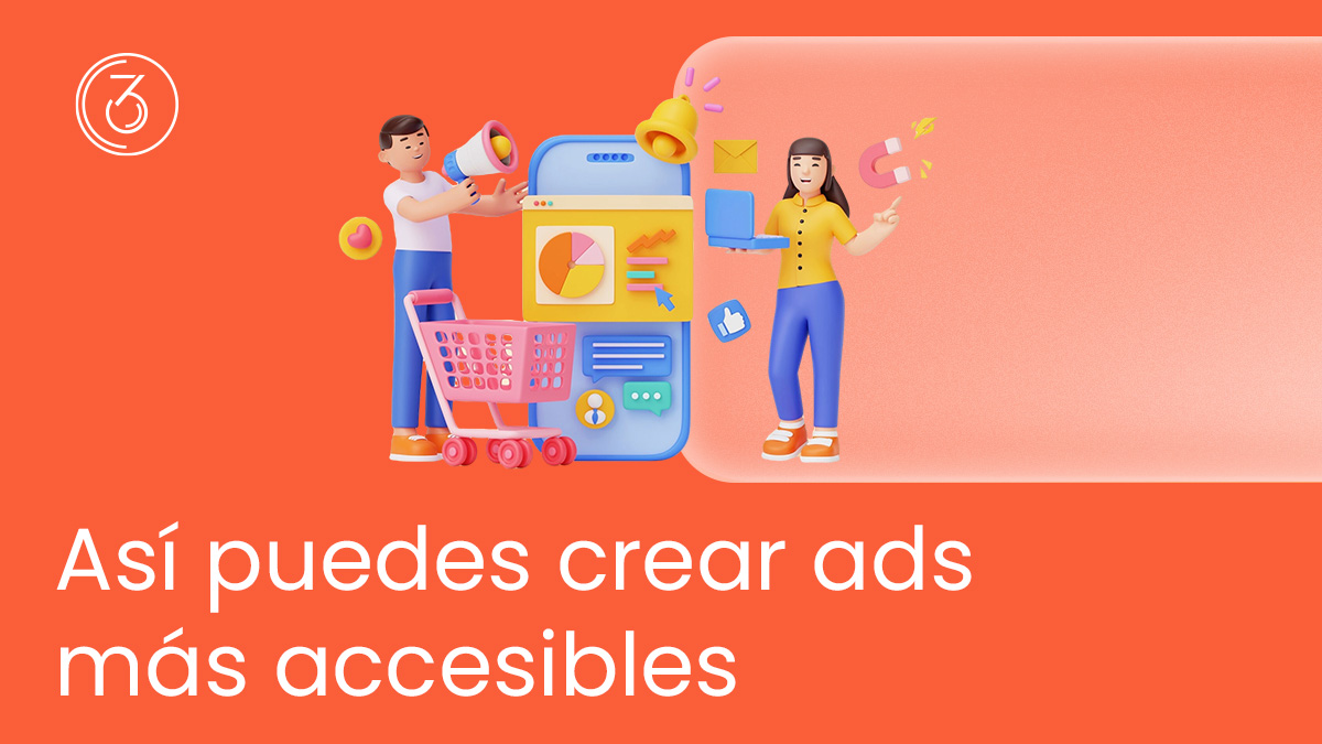 Así puedes crear ads de video más accesibles - CleverClick 360